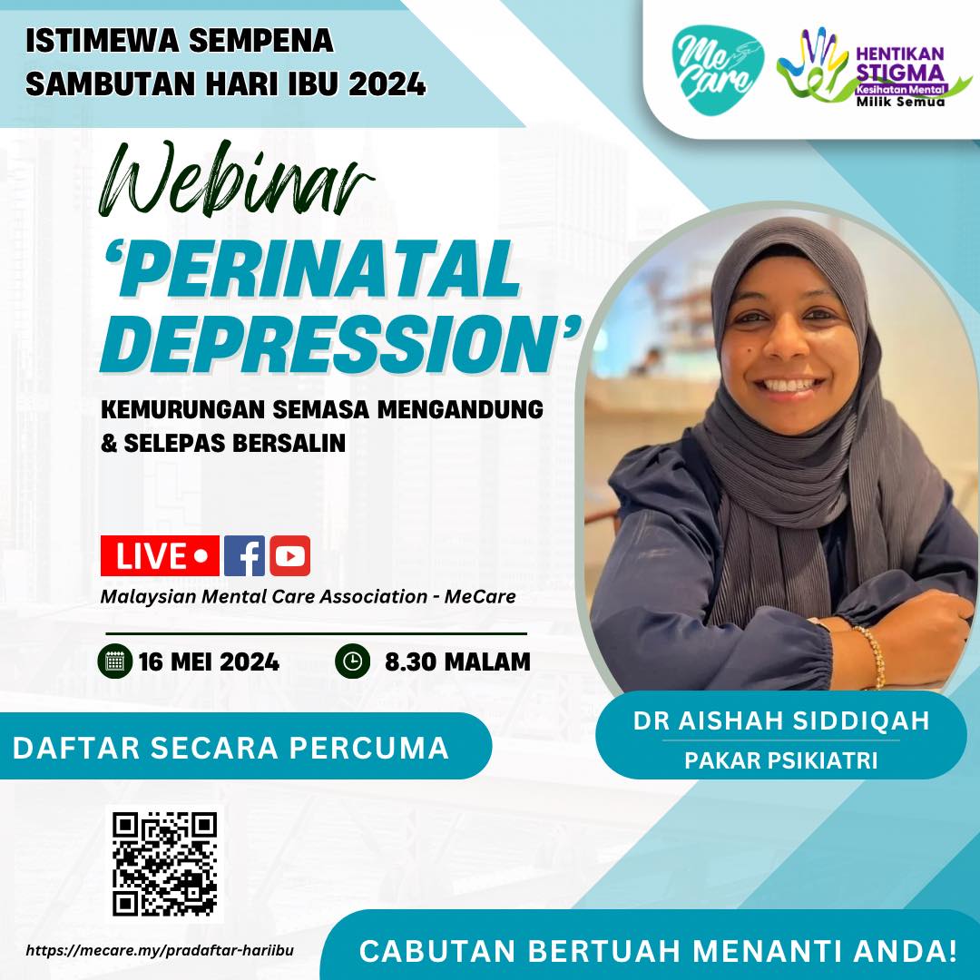 Webinar "Perinatal Depression" sempena Hari Ibu 2024 - MeCare